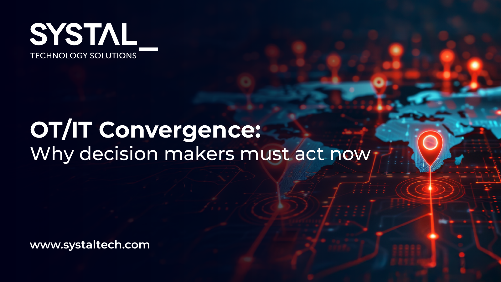 OT/IT Convergence: From Complexity to Resilience and Growth - Systal ...